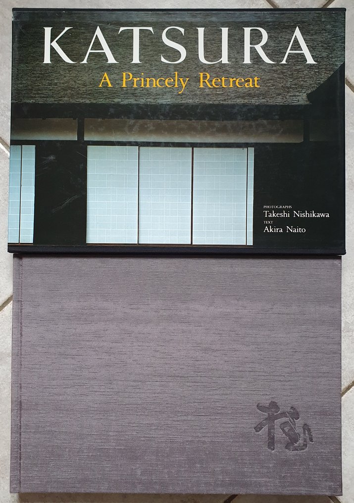 Akira Naito / Takeshi Nishikawa - Katsura. A Princely Retreat - 1977 - auction online Catawiki