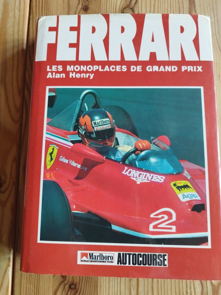 Alan Henry, Godfrey Eaton, Rainer Schlegelmilch - Ferrari, Les ...