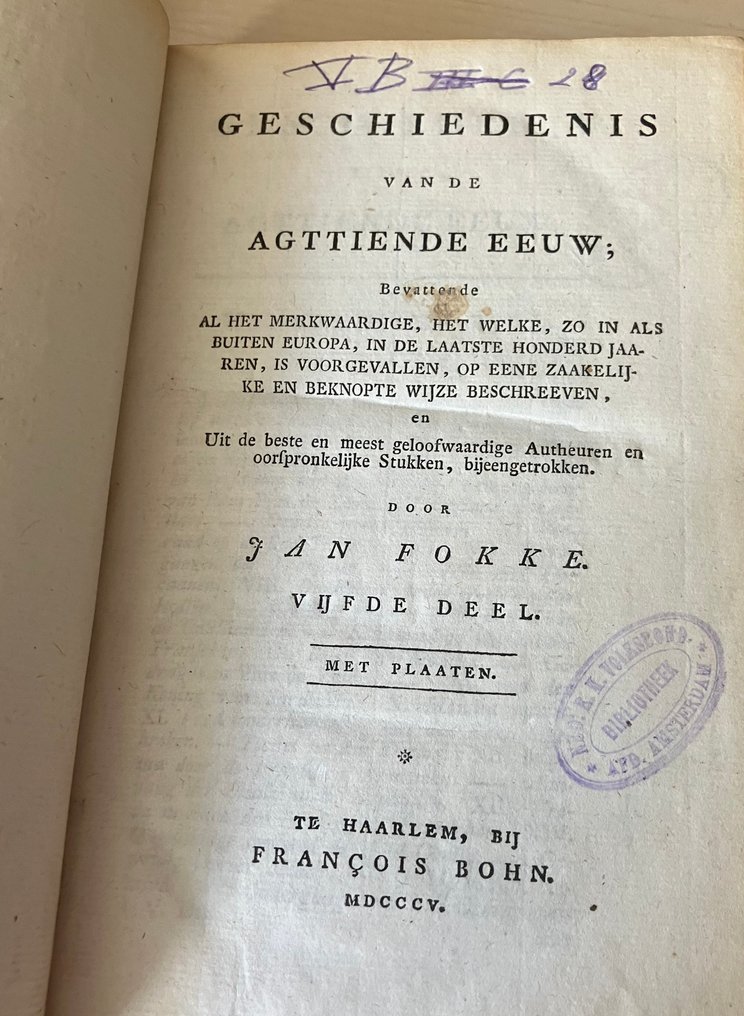 Jan Fokke - Oude boek Geschiedenis van de agttiende Eeuw, Jan Fokke ... Jan Fokke - Oude boek Geschiedenis van de agttiende Eeuw, Jan Fokke ...