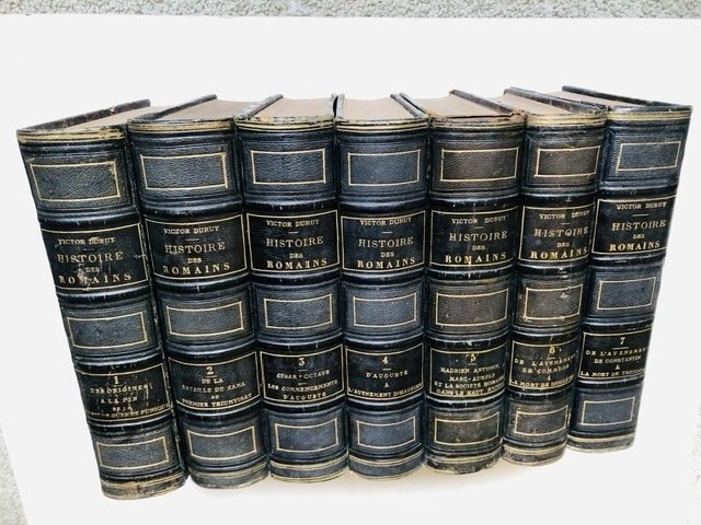 Victor Duruy - Histoire des Romains depuis les Temps les plus reculés jusqu'à L'invasion des ...