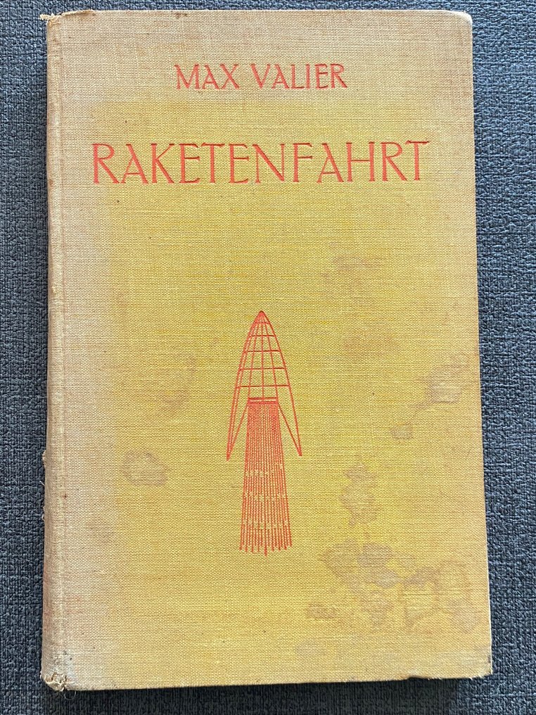Signed; Max Valier - Raketenfahrt. Vorstoß in den Weltenraum - Eine ...