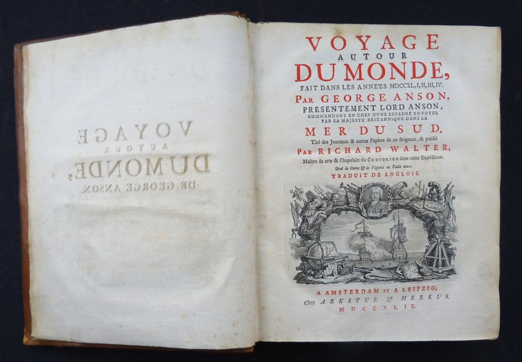 George Anson - Voyage autour du monde, fait dans les années MDCCXL, I ...