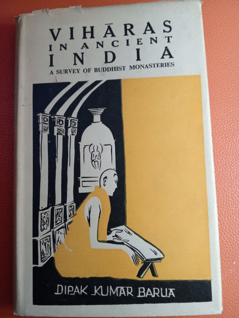 Dimak Kumar Barua - Viharas in ancient India - 1969 - Catawiki