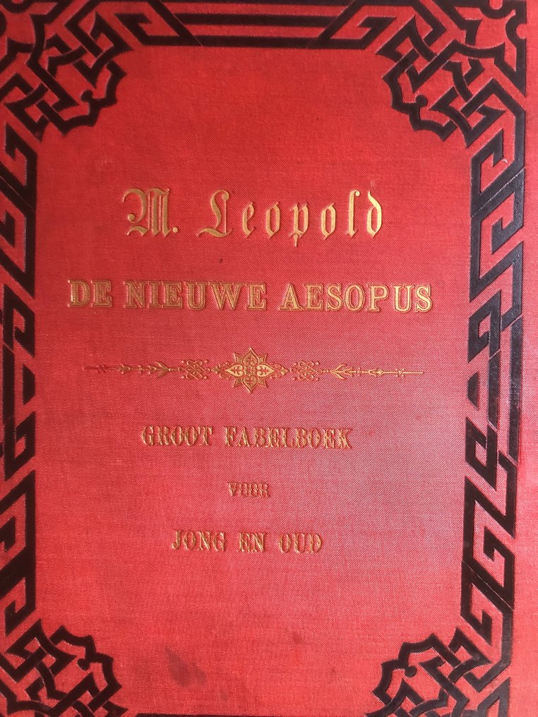 M. Leopold - De nieuwe Aesopus. Groot Fabelboek voor jong en oud - 1880 ...